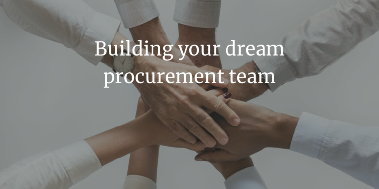 Building a Procurement team/department - A complete guide