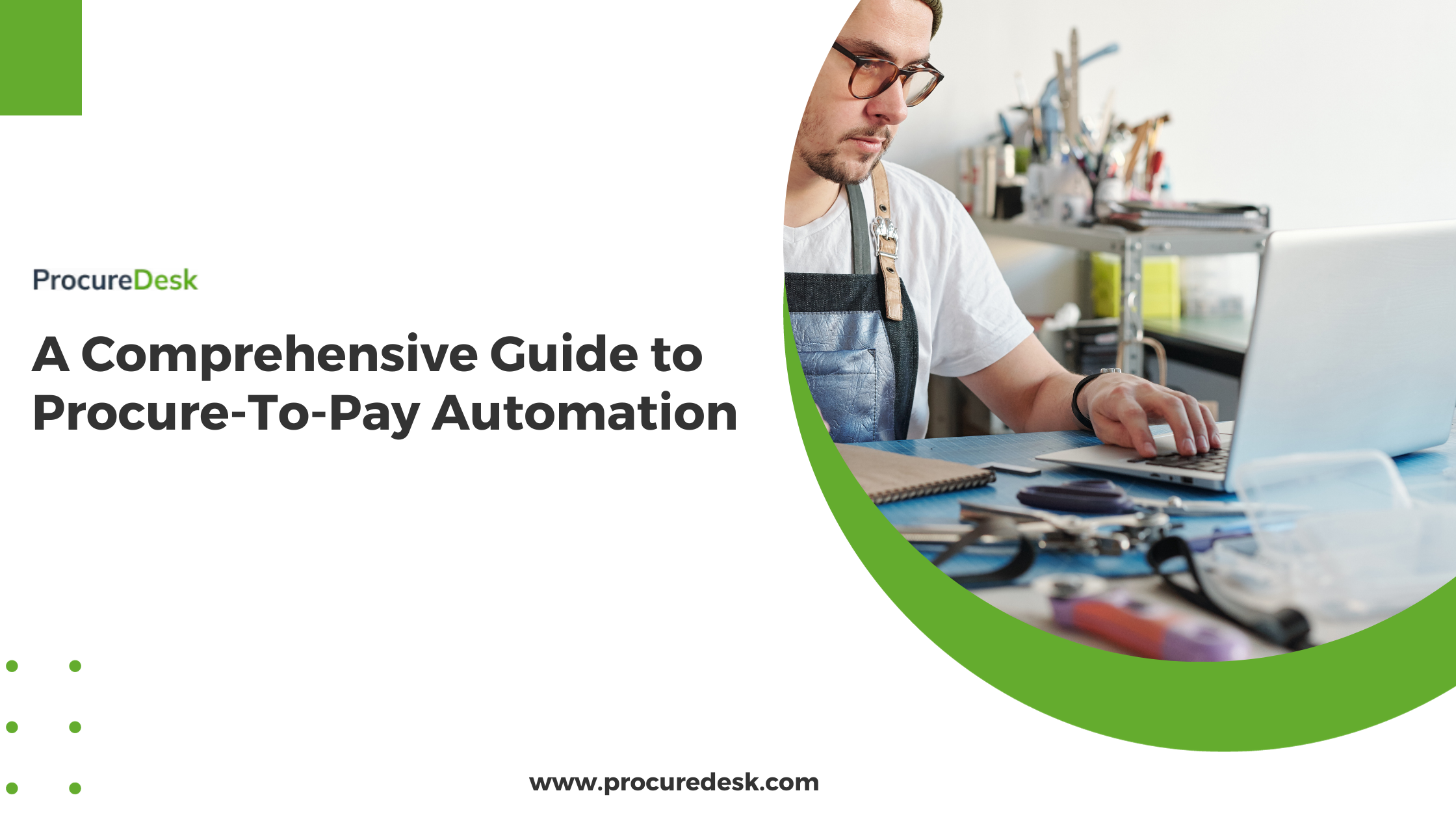 Guide To Procure-To-Pay Automation- ProcureDesk