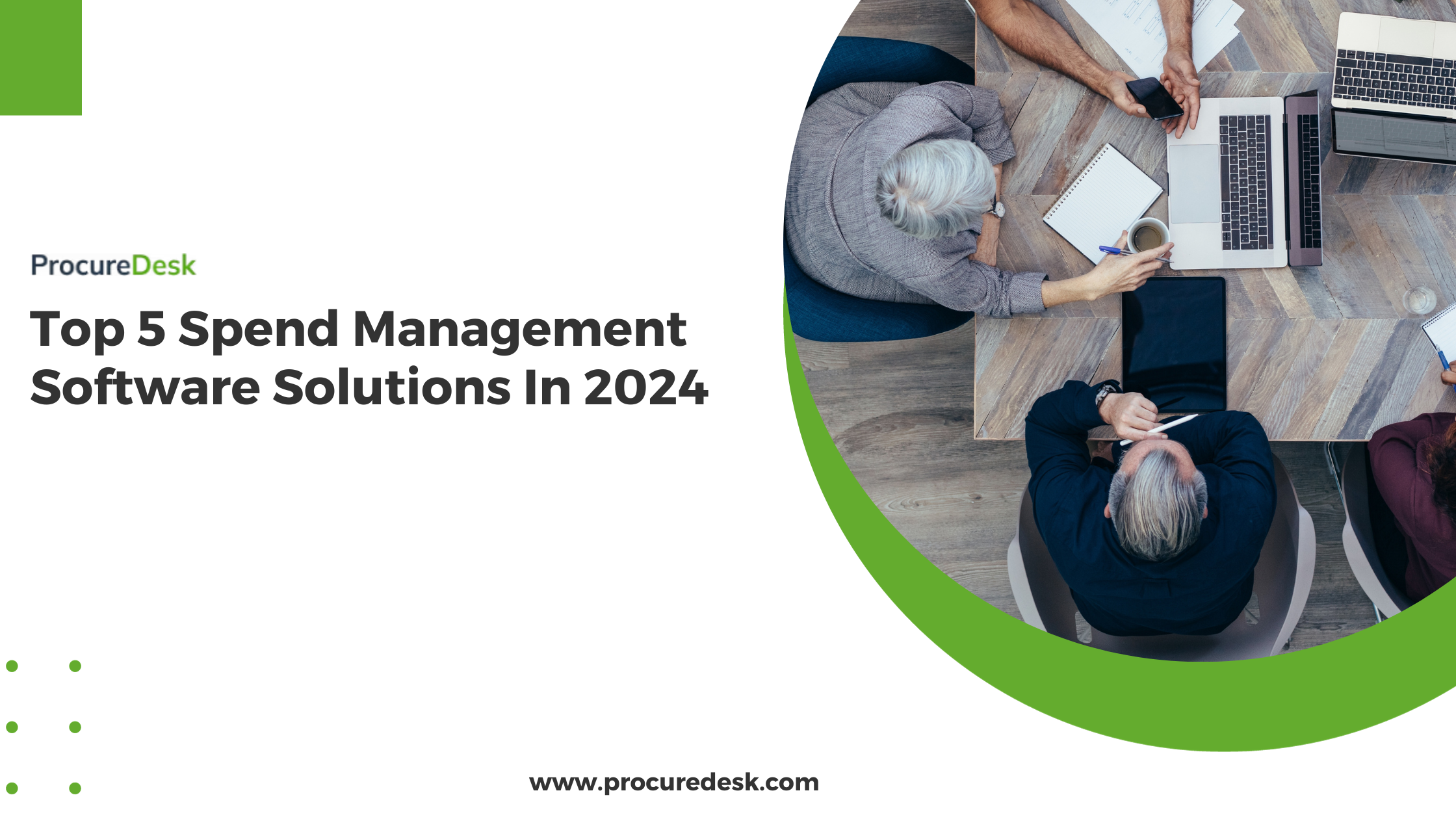Top 5 Spend Management Software Solutions In 2024 - ProcureDesk