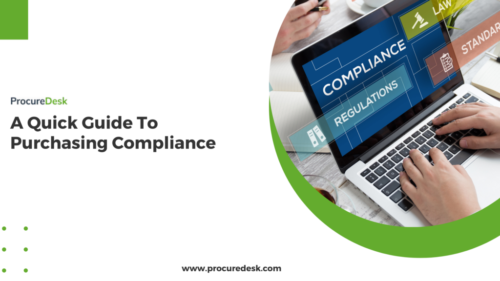 A Quick Guide To Purchasing Compliance